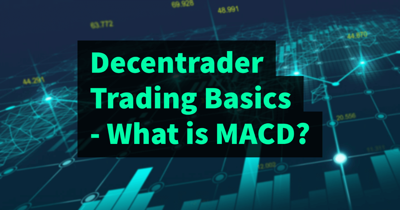 MACD - Decentrader